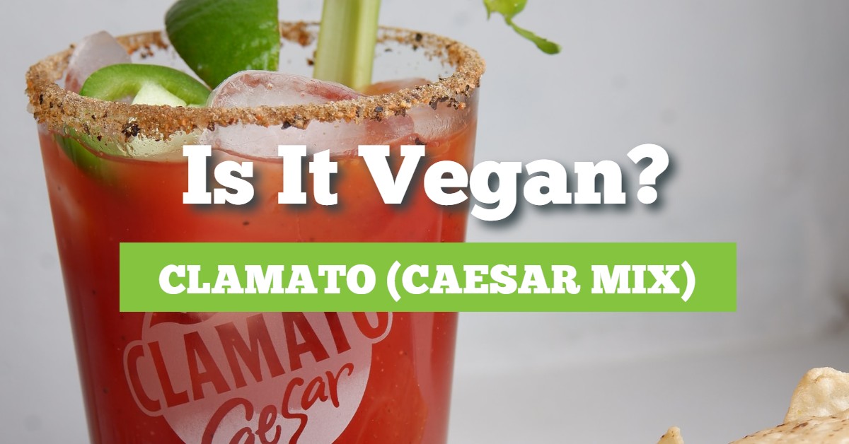 Is Clamato (or Caesar Mix) Vegan? - Vegan Home & Travel